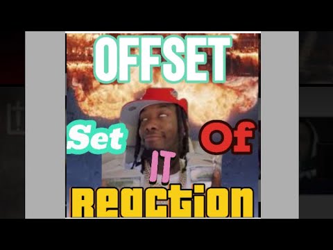 HIS BEST SONG? Offset - SET IT OFF (Official Video) REACTION - YouTube