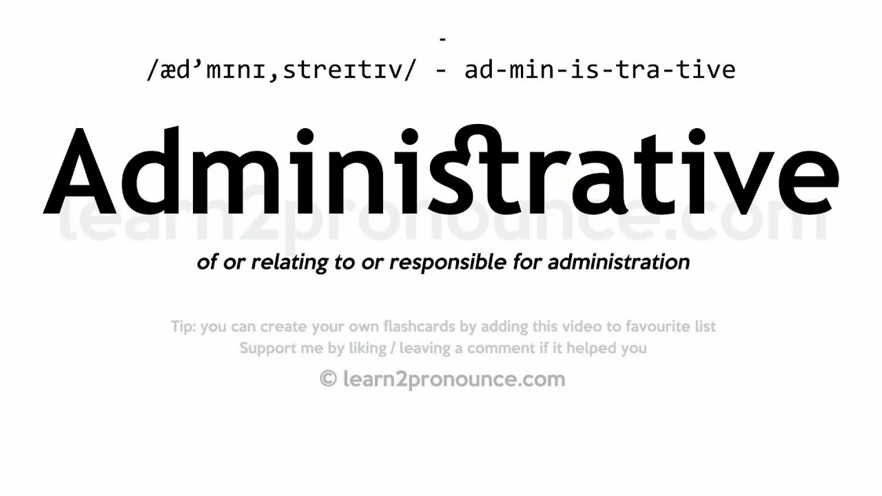 Pronunciation of Administrative | Definition of Administrative - YouTube