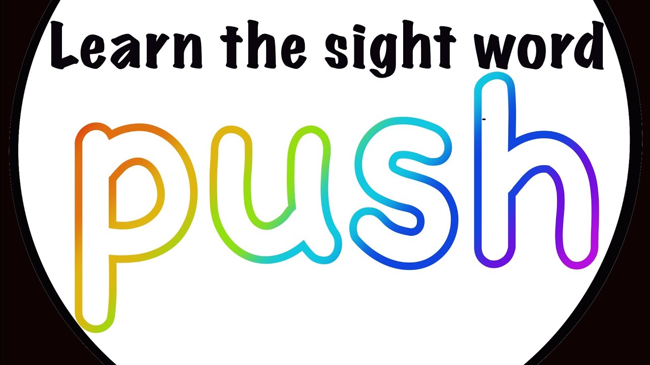 Sight word - push - YouTube