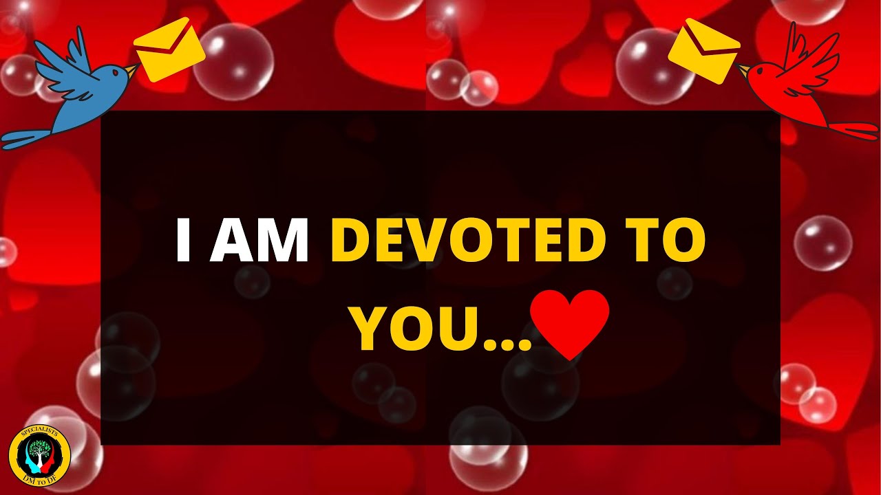 Dm to Df-Love|I Am Devoted To You..💖|Very Specific Message|TwinFlame ...