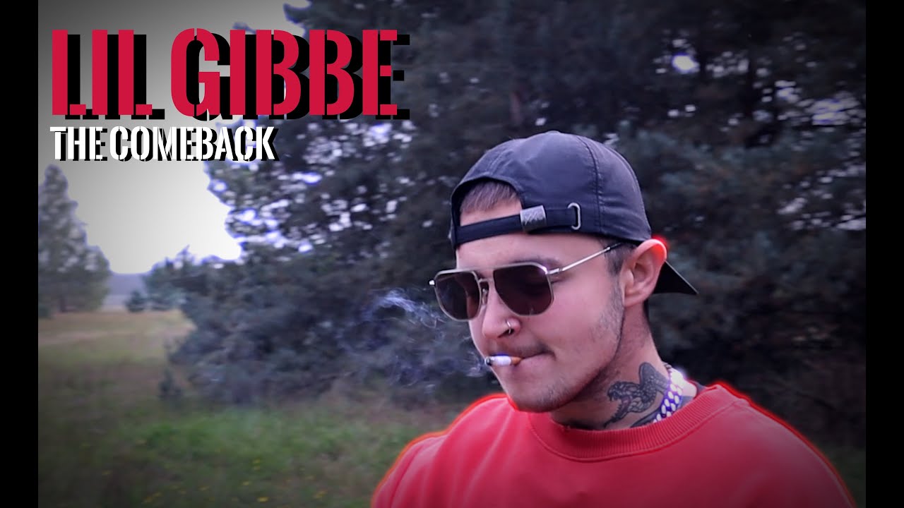 LIL GIBBE - The Comeback (prod. by Riddick X Beats) (official video ...