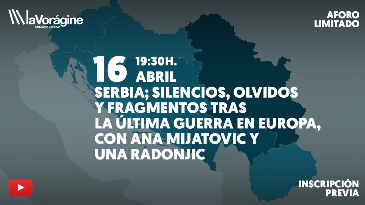Serbia; silencios, olvidos y fragmentos tras la última guerra en EU con ...