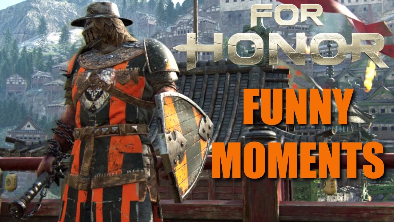 For Honor Funny Moments - Deaths, Ladder Kills & More! - YouTube