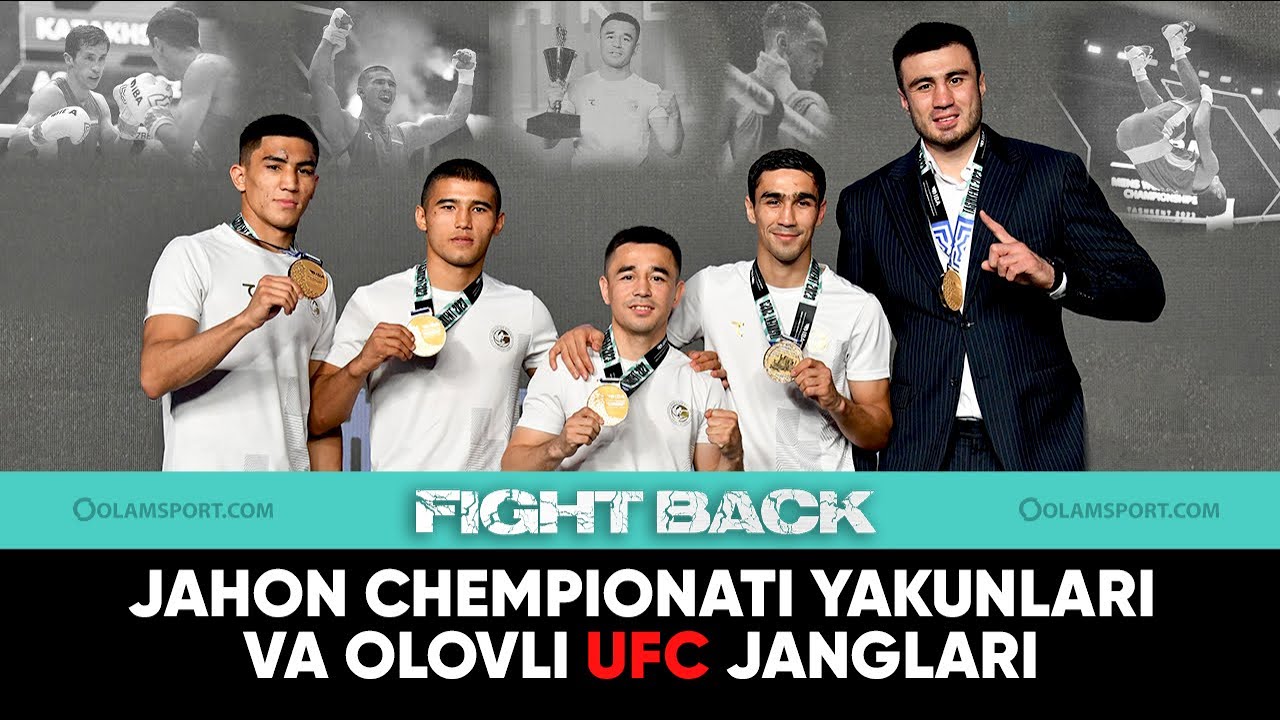FightBack: Boks bo'yicha jahon chempionati yakunlari hamda UFC e'lon ...