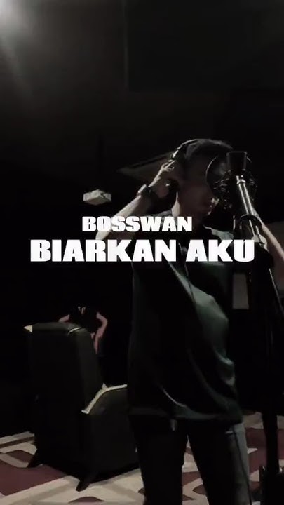 BIARKAN AKU | BOSS WAN. Bakal keluar tahun ni. #musicapp #bosswan #tiktok #shorts #fyp - YouTube