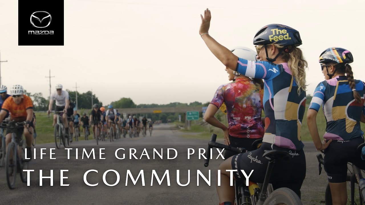The Community | Life Time Grand Prix℠ | Mazda - YouTube