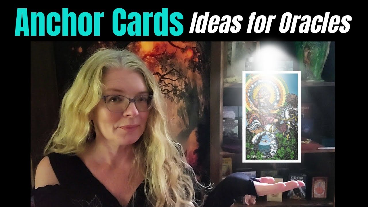 Anchor Cards ⭐ Ideas for How to use Oracle Cards - YouTube