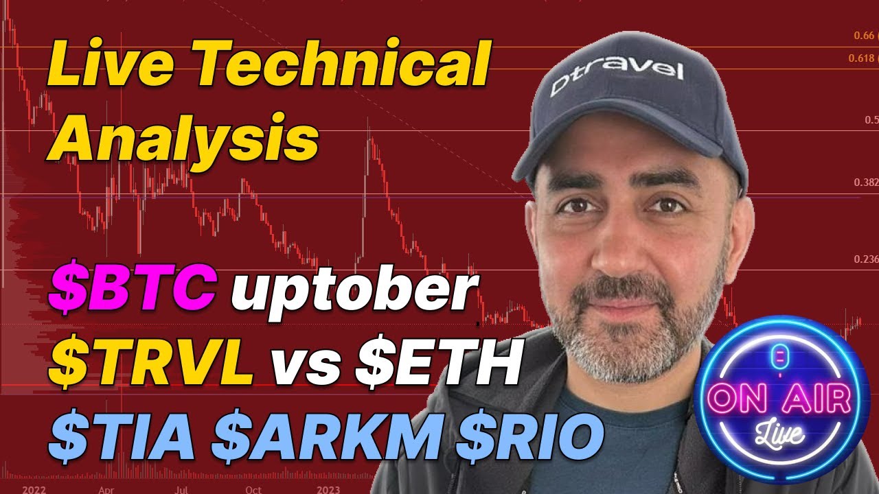 Live Technical Analysis: $BTC uptober‍ $TRVL vs $ETH, $TIA $ARKM $RIO - YouTube
