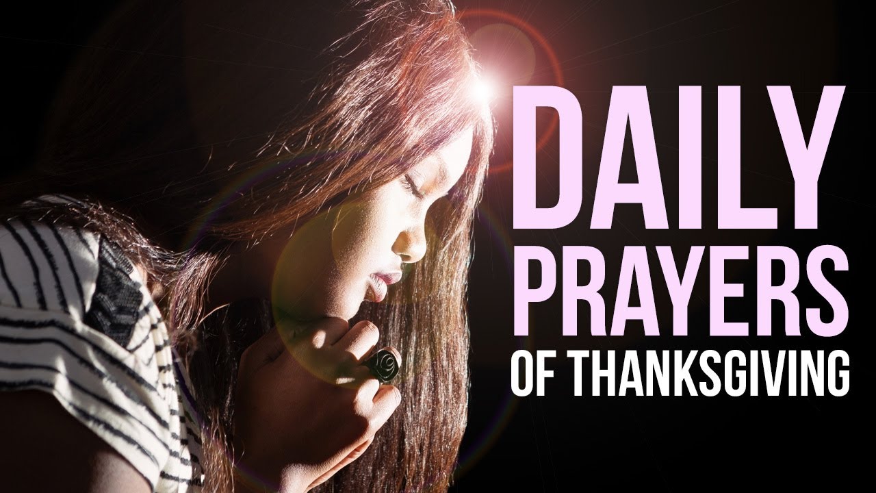 Give Thanks to the Lord | Daily Prayers of Thanksgiving - YouTube