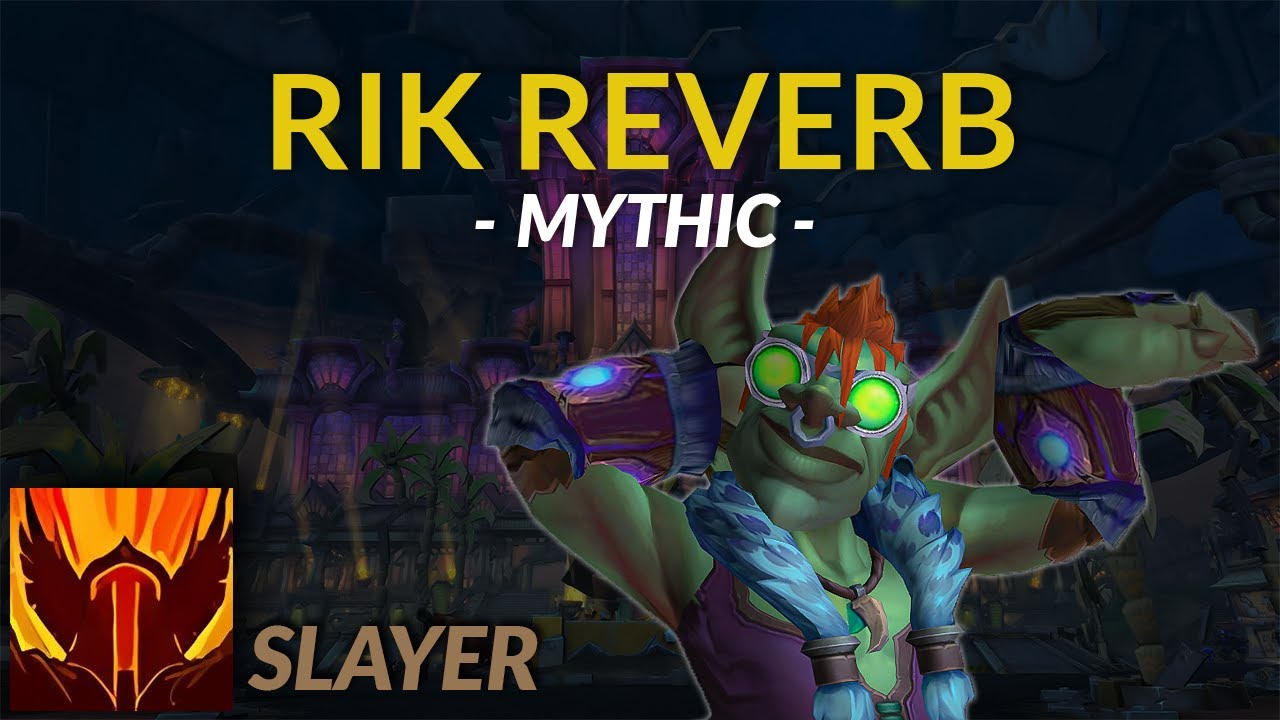 Rik Reverb - Fury Warrior POV - Mythic Liberation of Undermine - YouTube