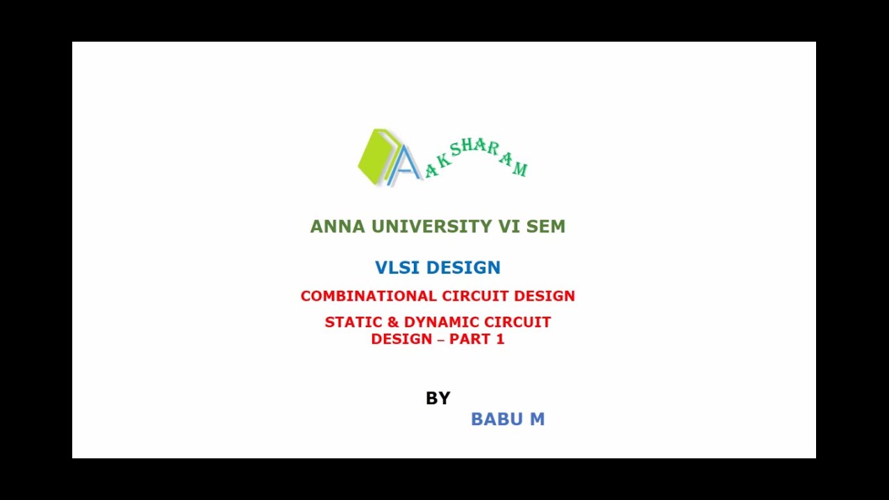 Combinational Circuit Design - Static and Dynamic CMOS Design - Part 1 ...