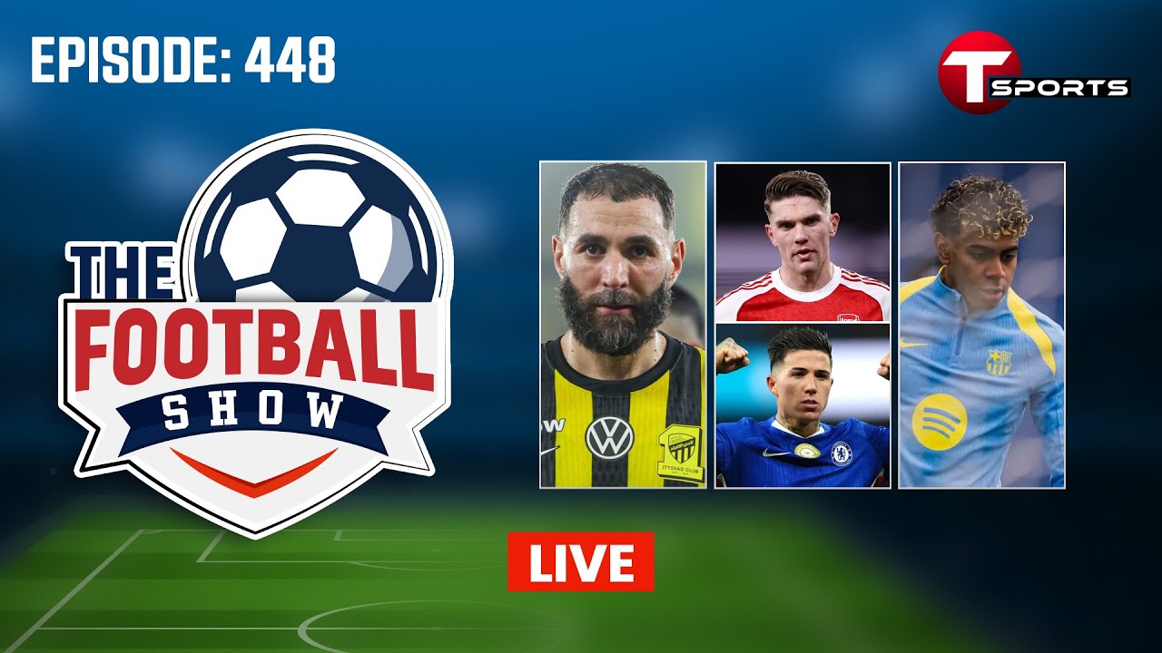 LIVE | The Football Show | Episode 448 | Talk Show | Football ...