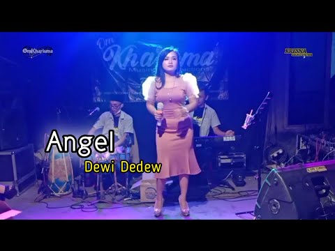 Angel - Dewi Dedew - Live Electone OM KHARISMA