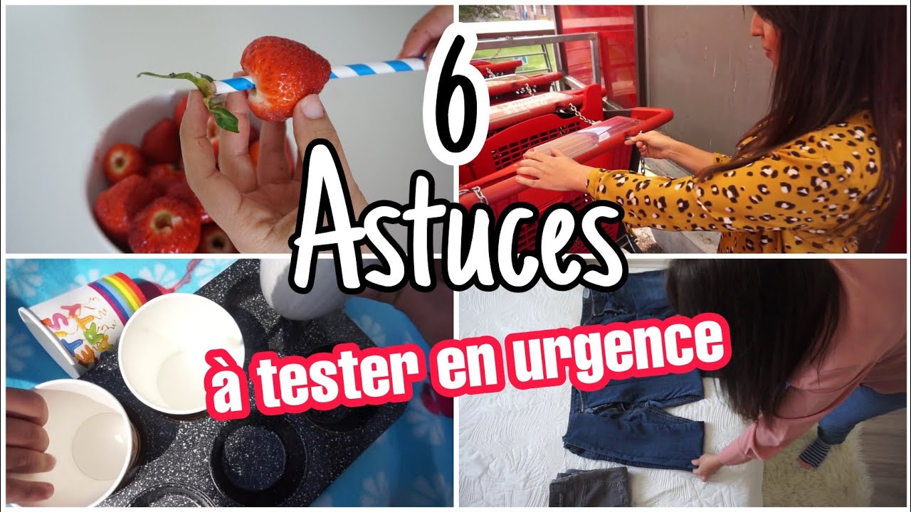 6 ASTUCES DU QUOTIDIEN DONT VOUS NE POURREZ PLUS VOUS PASSER !!!! - YouTube