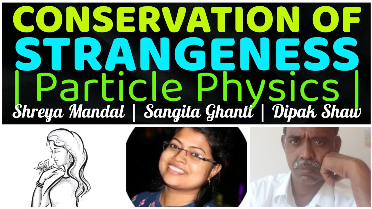 Conservation of Strangeness Explained | Particle Physics - YouTube