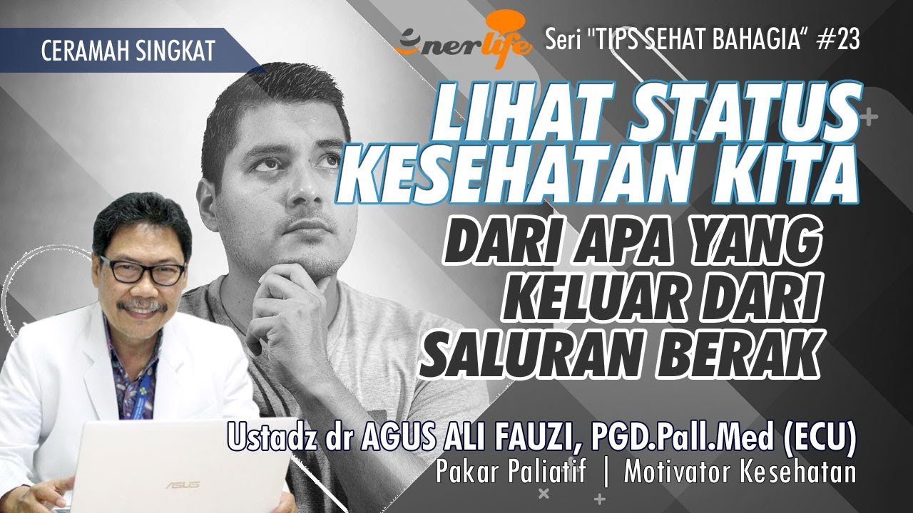 Ceramah Lucu Ust dr AGUS ALI FAUZI | LIHAT KESEHATAN KITA Dari Apa Yang ...