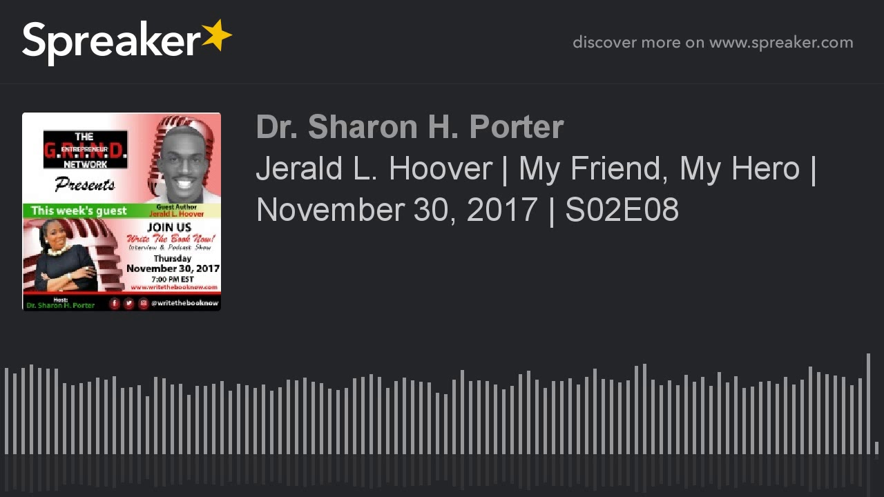 Jerald L. Hoover | My Friend, My Hero | November 30, 2017 | S02E08 ...