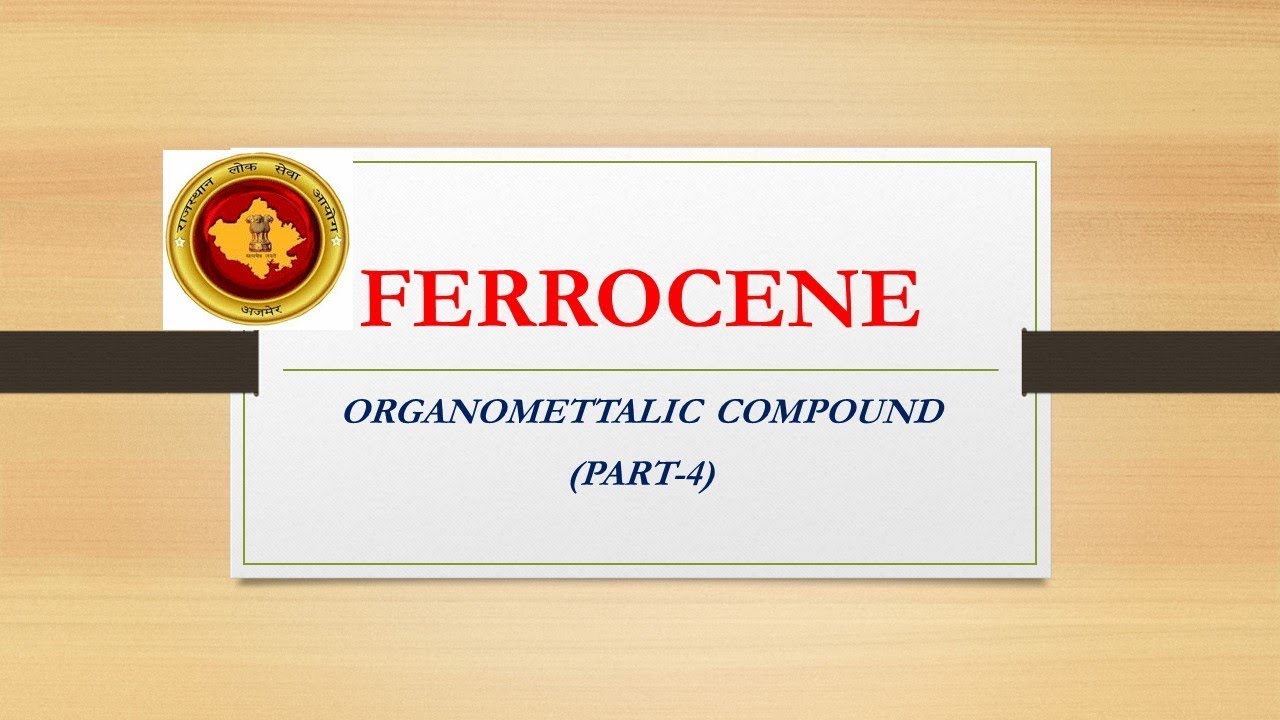 FERROCENE -ORGANOMETTALIC COMPOUND OF Fe (PART-4) |ONLINE CHEMISTRY ...