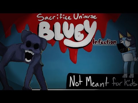 Bluey Infection All of Season 2 Sacrifice AU | 13 + | Not For Kids! Parody