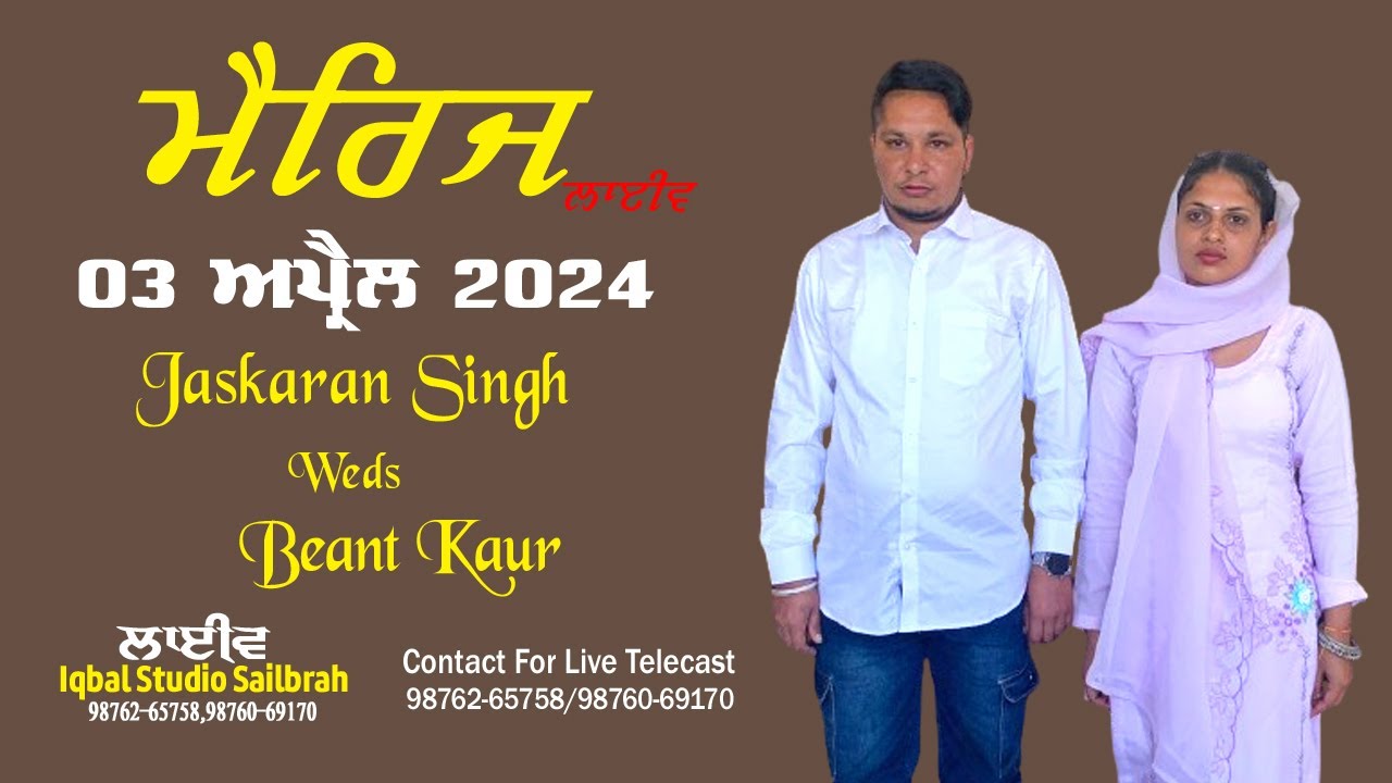 🔴[Live] WEDDING CEREMONY/JASKARAN WEDS BEANT/GURUSAR/IQBAL STUDIO ...