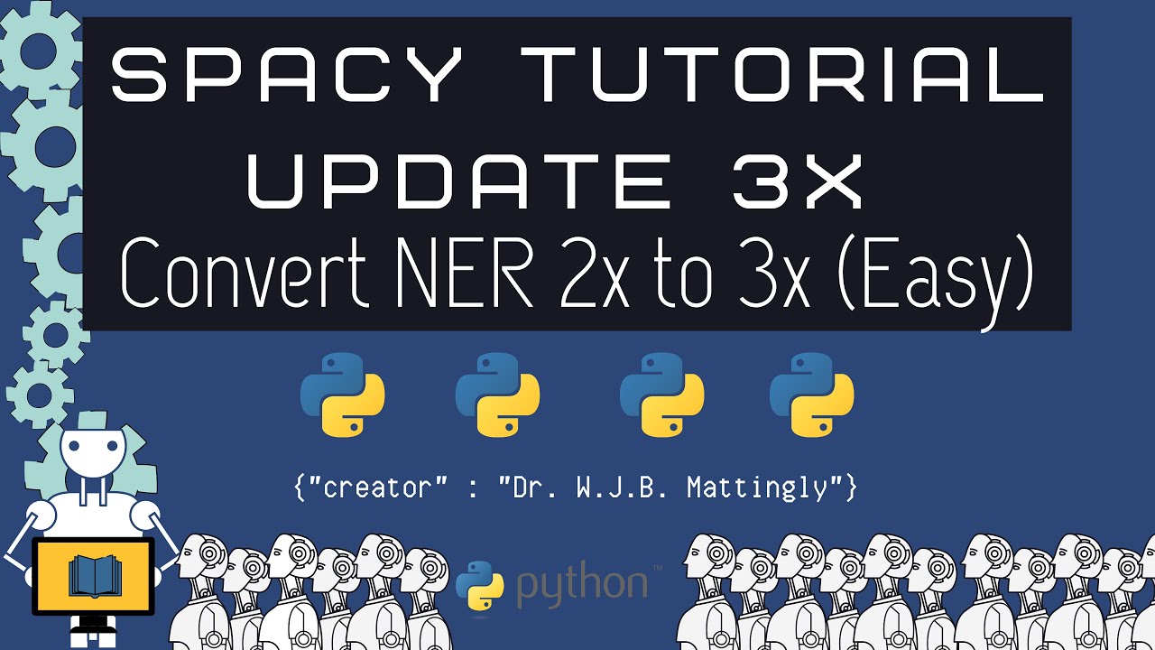 How to Convert spaCy 2x Training Data to 3x (Named Entity Recognition ...