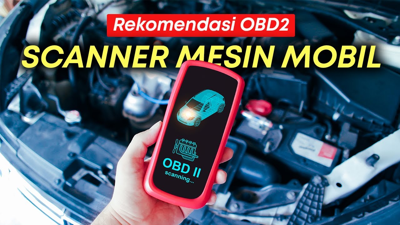 5 Rekomendasi OBD2 Car Scanner Murah Terbaik | Alat Scan Mesin Mobil ...