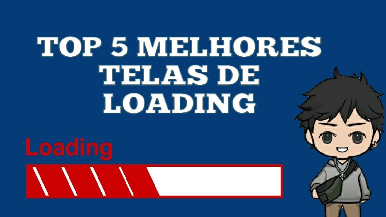 TOP 5 MELHORES TELAS DE LOADING - YouTube