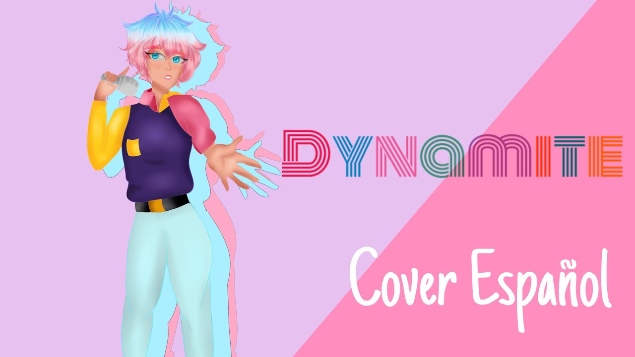 Dynamite Cover en español (*＞v＜)ゞ*゜+ - YouTube