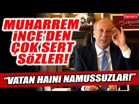 Muharrem İnce'den çok sert sözler! \