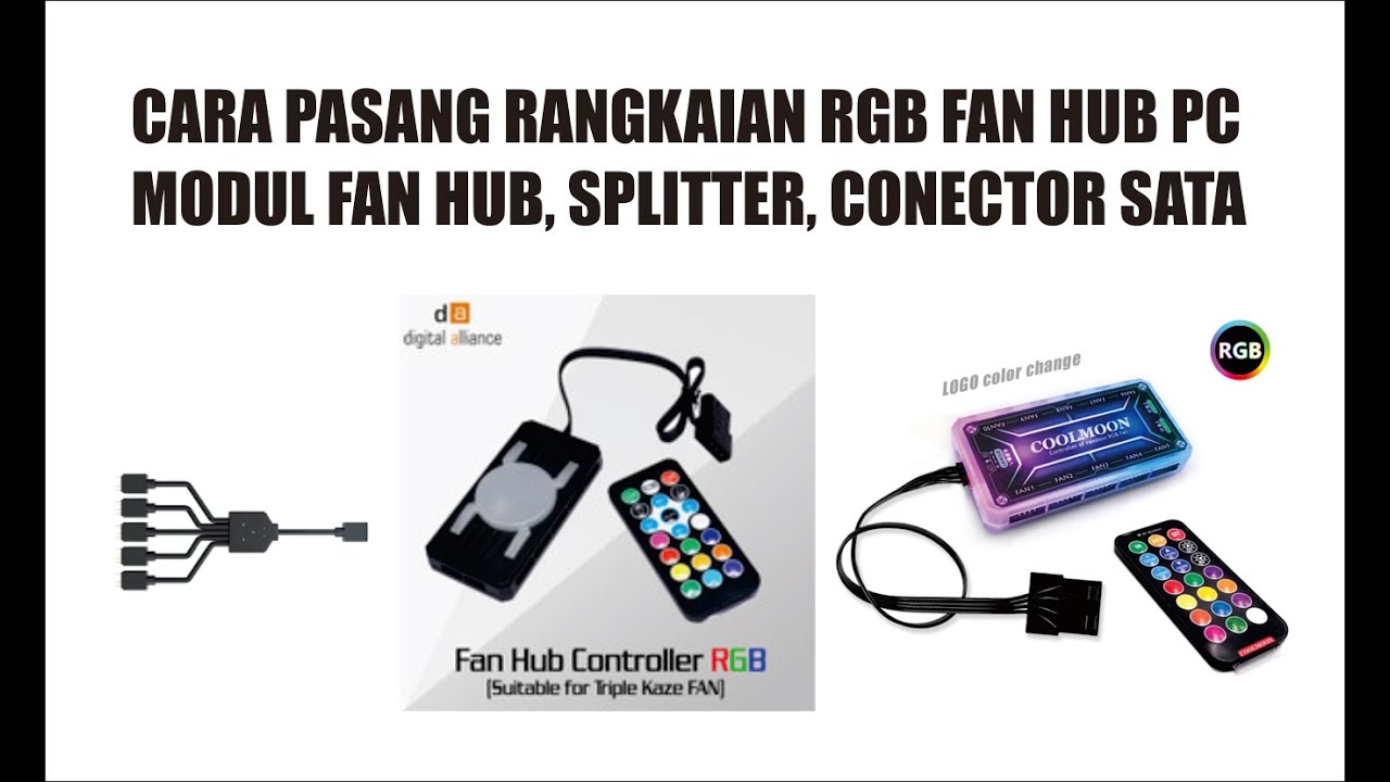 cara pasang led rgb sistem sata, modul FAN HUB dan molex conector - YouTube