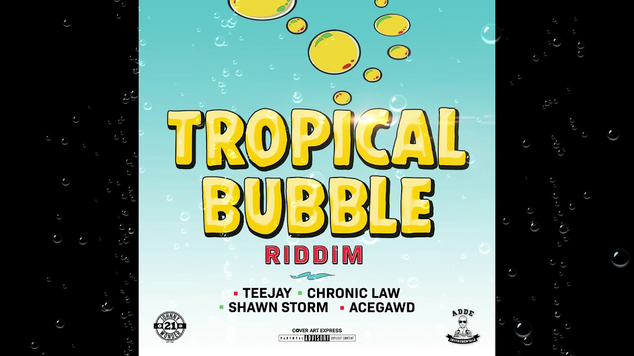 DJ DOTCOM PRESENTS TROPICAL BUBBLE RIDDIM MIX ( JOHNNY WONDER & ADDE ...