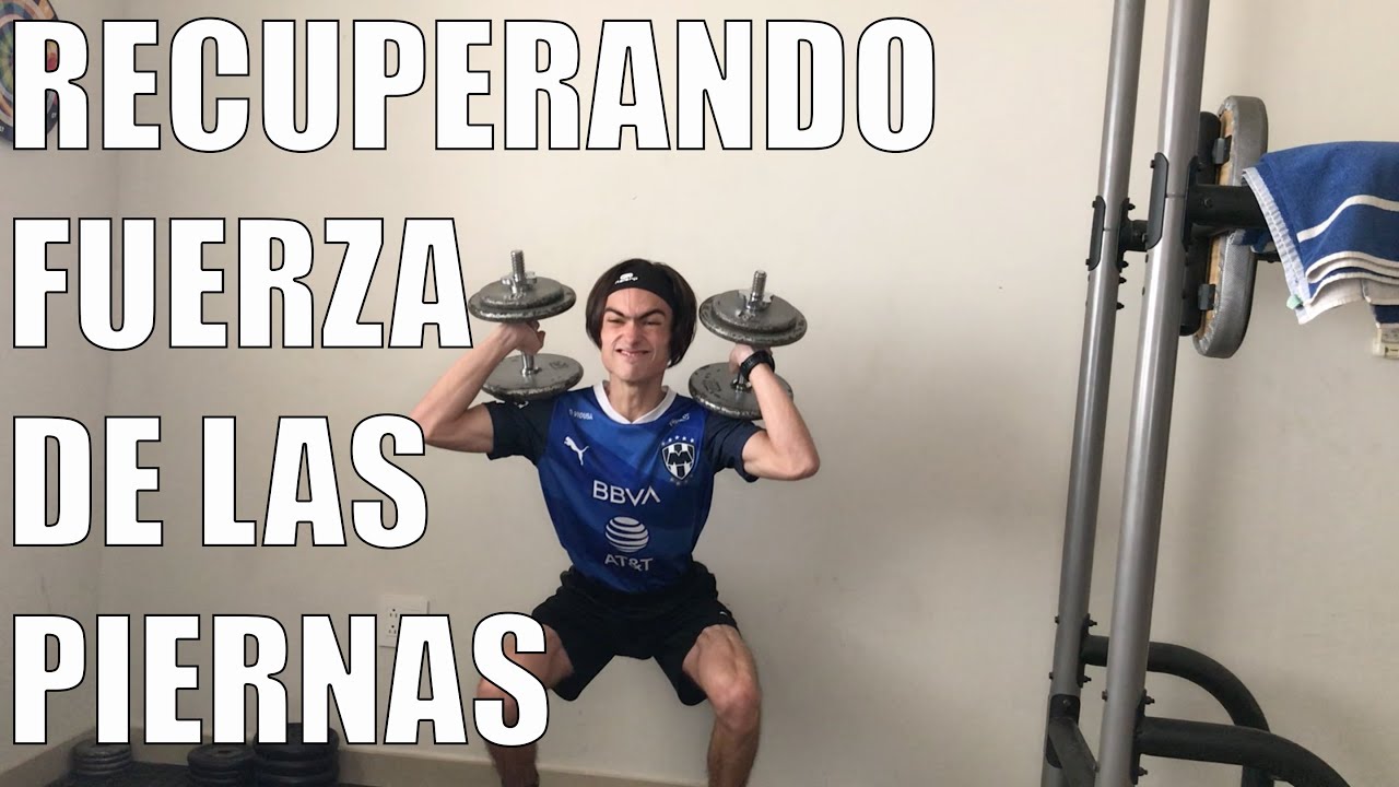 RECUPERANDO FUERZA EN LAS PIERNAS *rutina completa* | AndresGCE ...