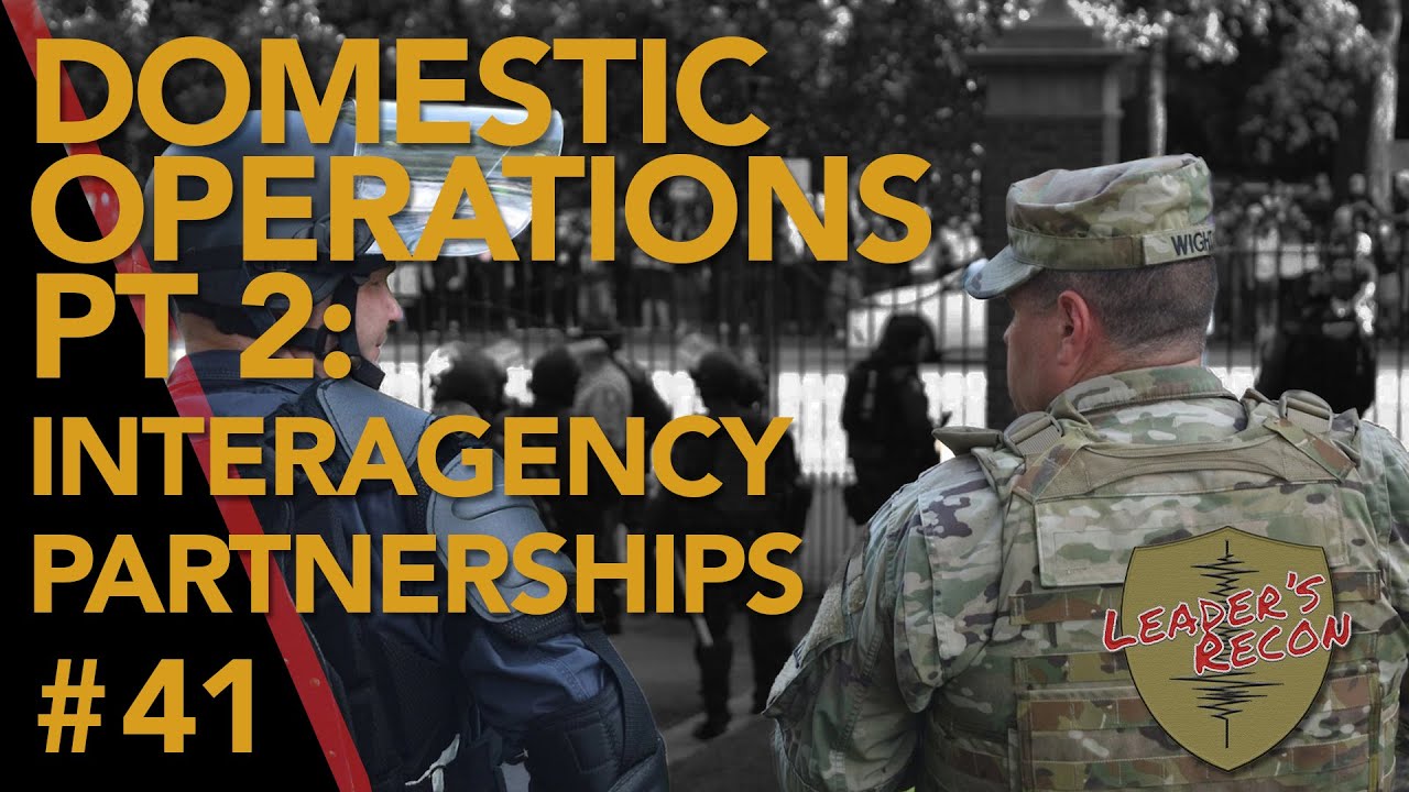 Ep 41 - Interagency Partnerships in Domestic Operations with Col ...