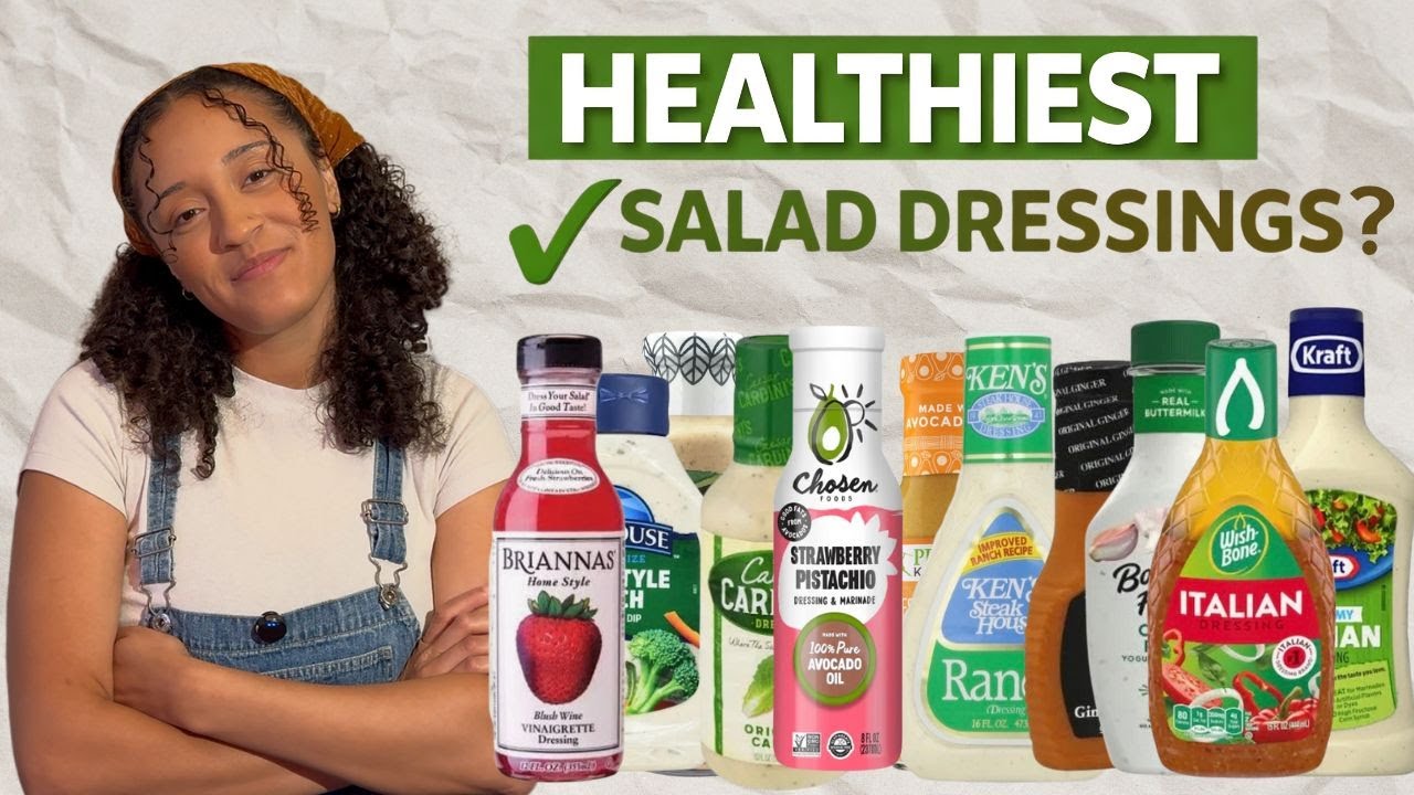 The 4 Healthiest Salad Dressings at the Grocery Store! - YouTube