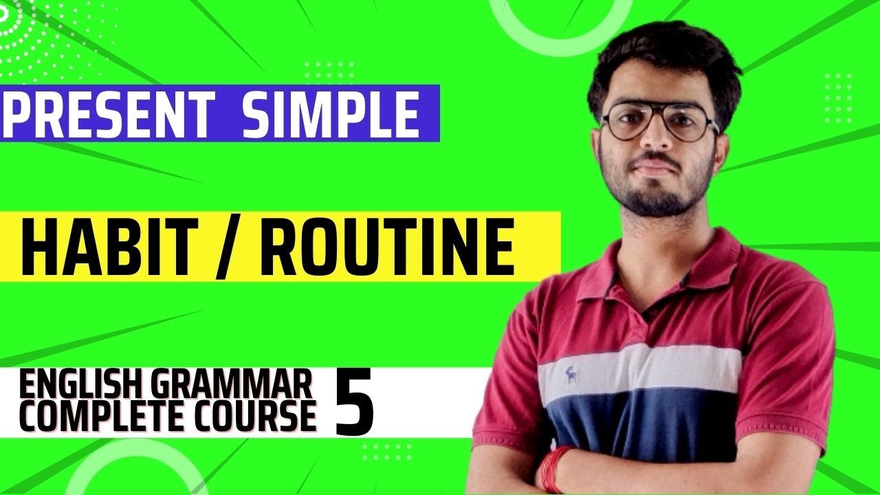 05 Habit Routine English Grammar complete course part 05 Nikhil soni ...