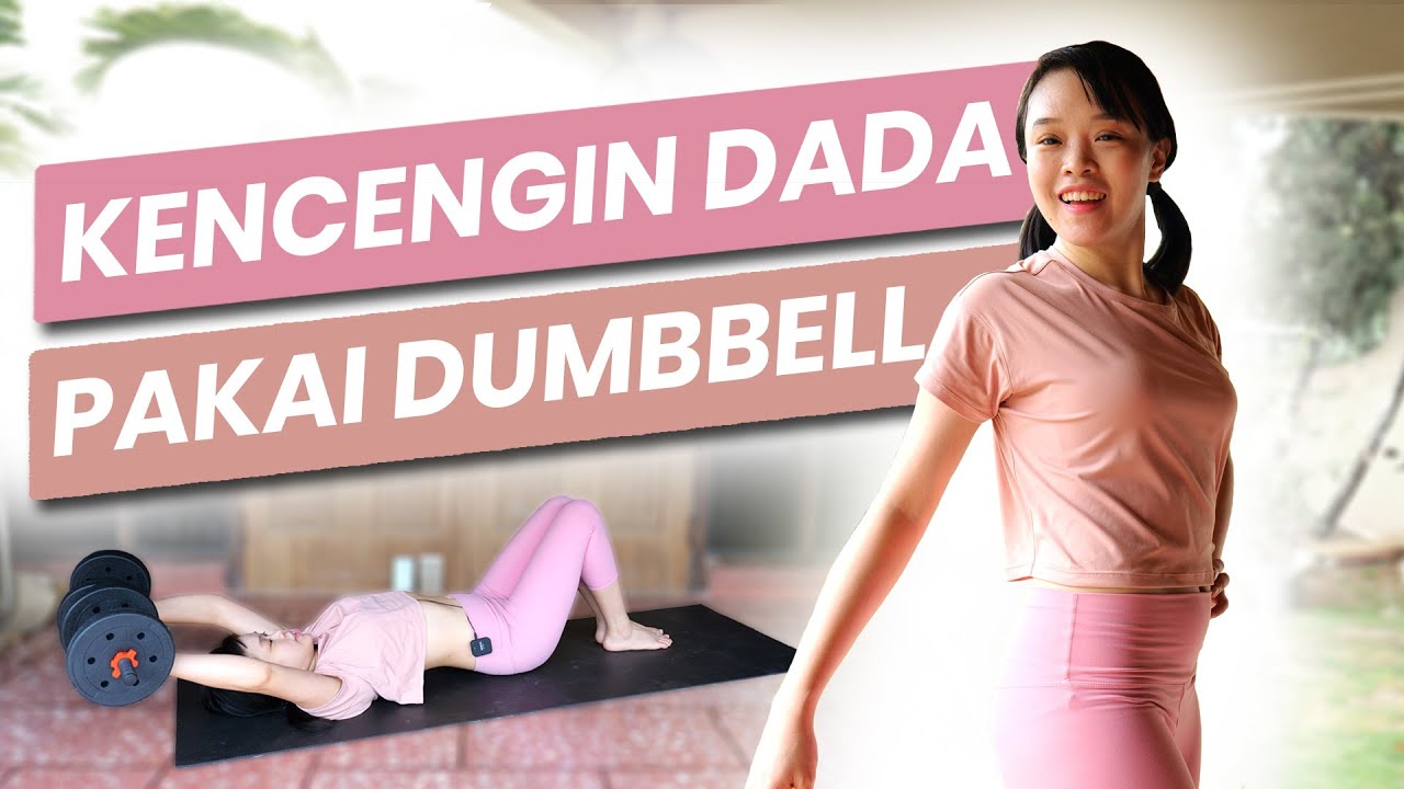 DAY 10 - mengencangkan dada menggunakan dumbbell - YouTube