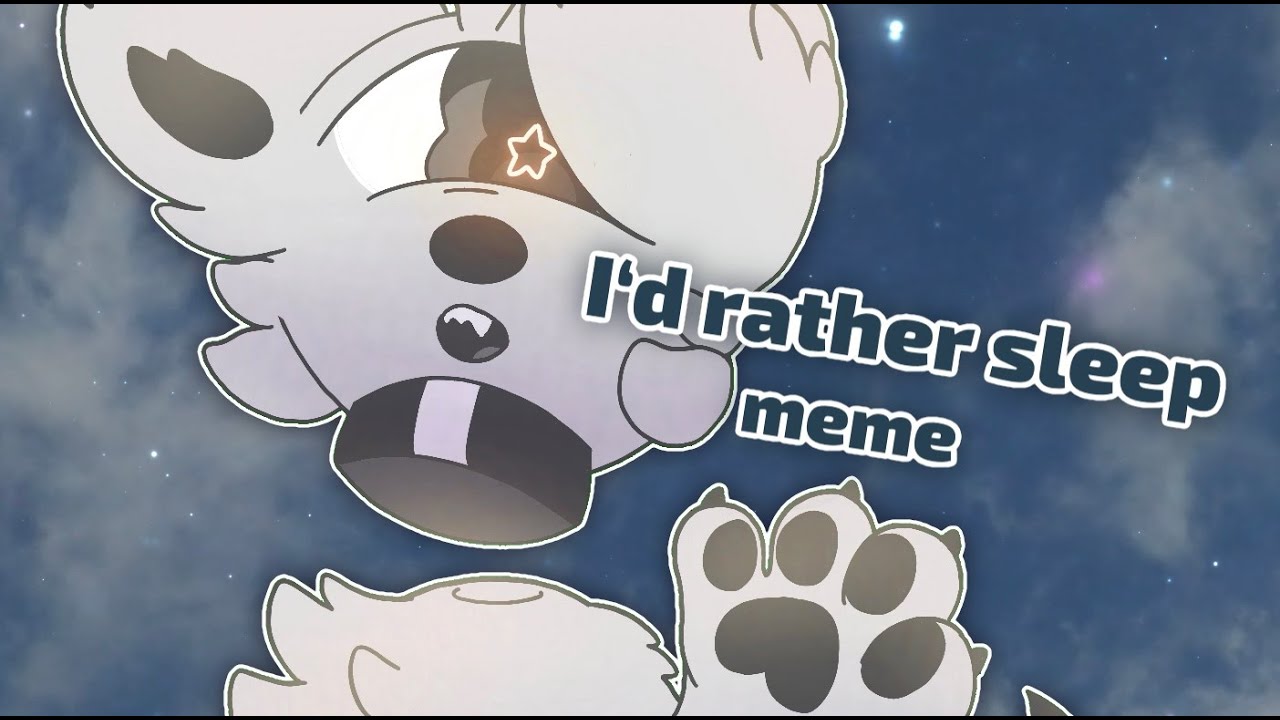 I‘d rather sleep // animation meme - YouTube