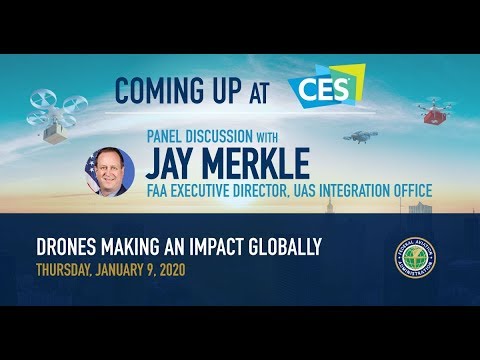 CES 2020 Panel Discussion: Jay Merkle, FAA Executive Director, UAS ...