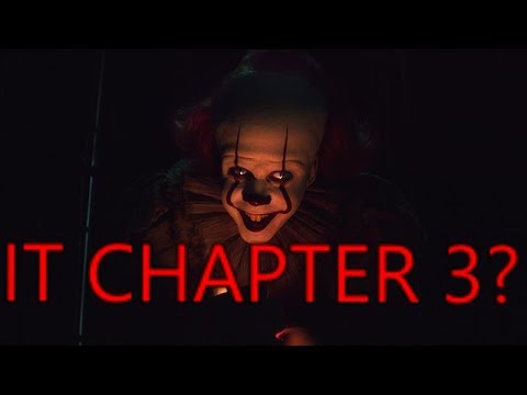 Chances of IT Chapter 3 or Prequel? - YouTube