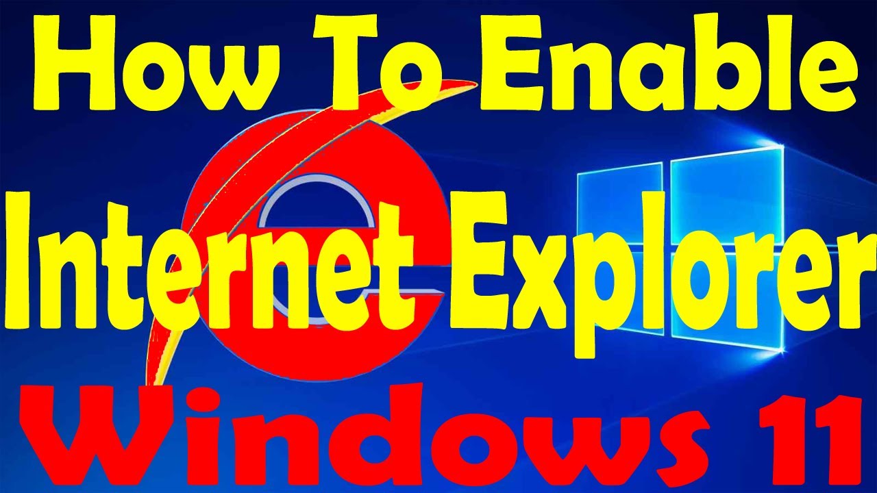 How To Install Internet Explorer Mode On Windows 11 - YouTube