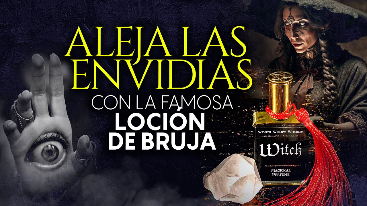 Aleja las Envidias con la Famosa Loción de Bruja - YouTube