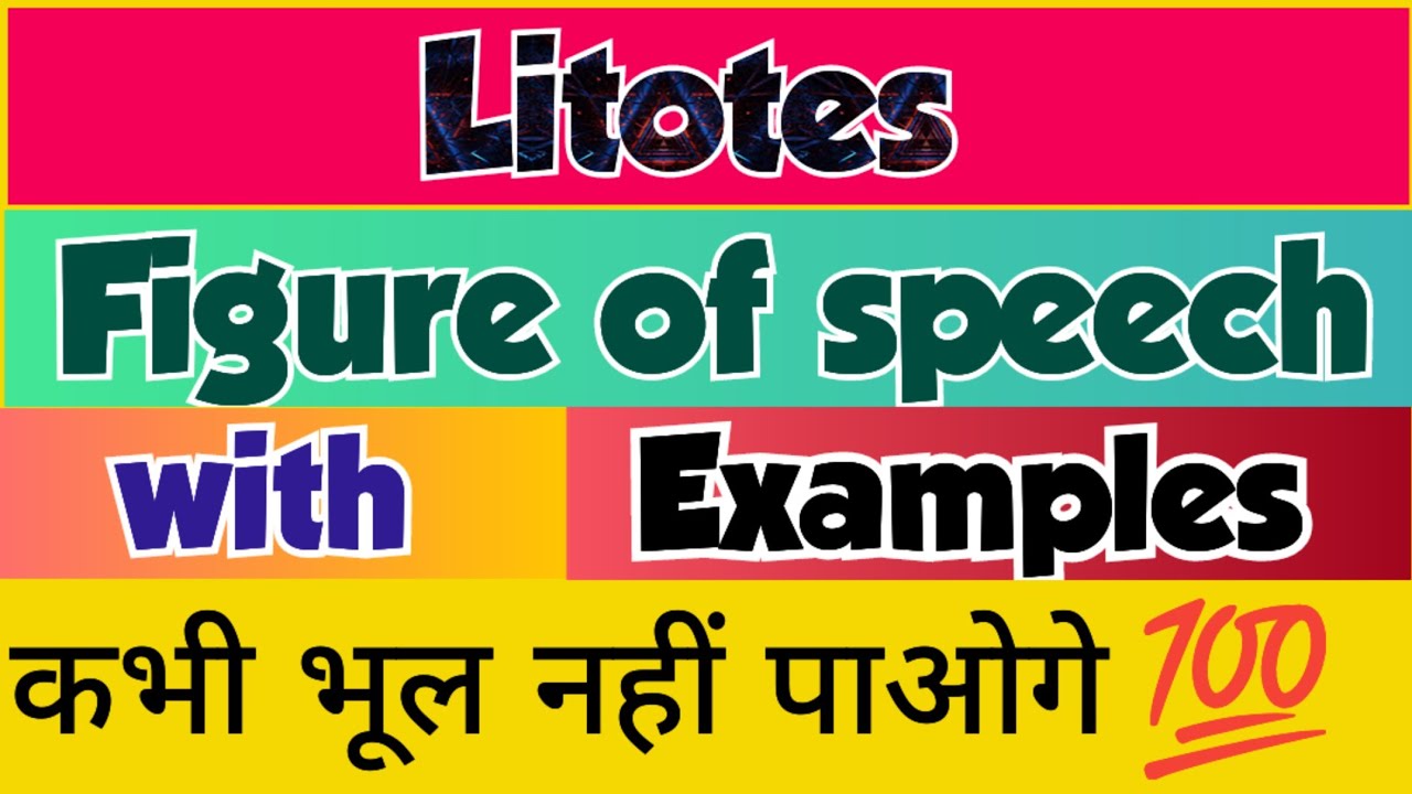 🔥 Litotes||Figure of Speech||Litotes with Examples💯 - YouTube