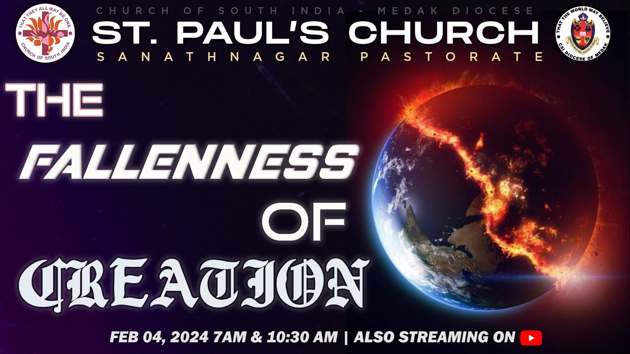 THE FALLENNESS OF CREATION |FEB 04 2024 | CSI ST. PAUL'S CHURCH ...