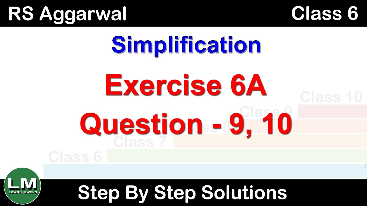 Simplification | Class 6 Exercise 6A Question 9 - 10 | RS Aggarwal ...