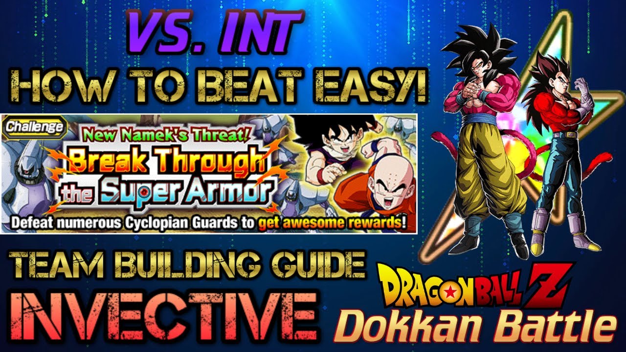 VS INT : Break Through the Super Armor Challenge Team Build Guide DBZ ...