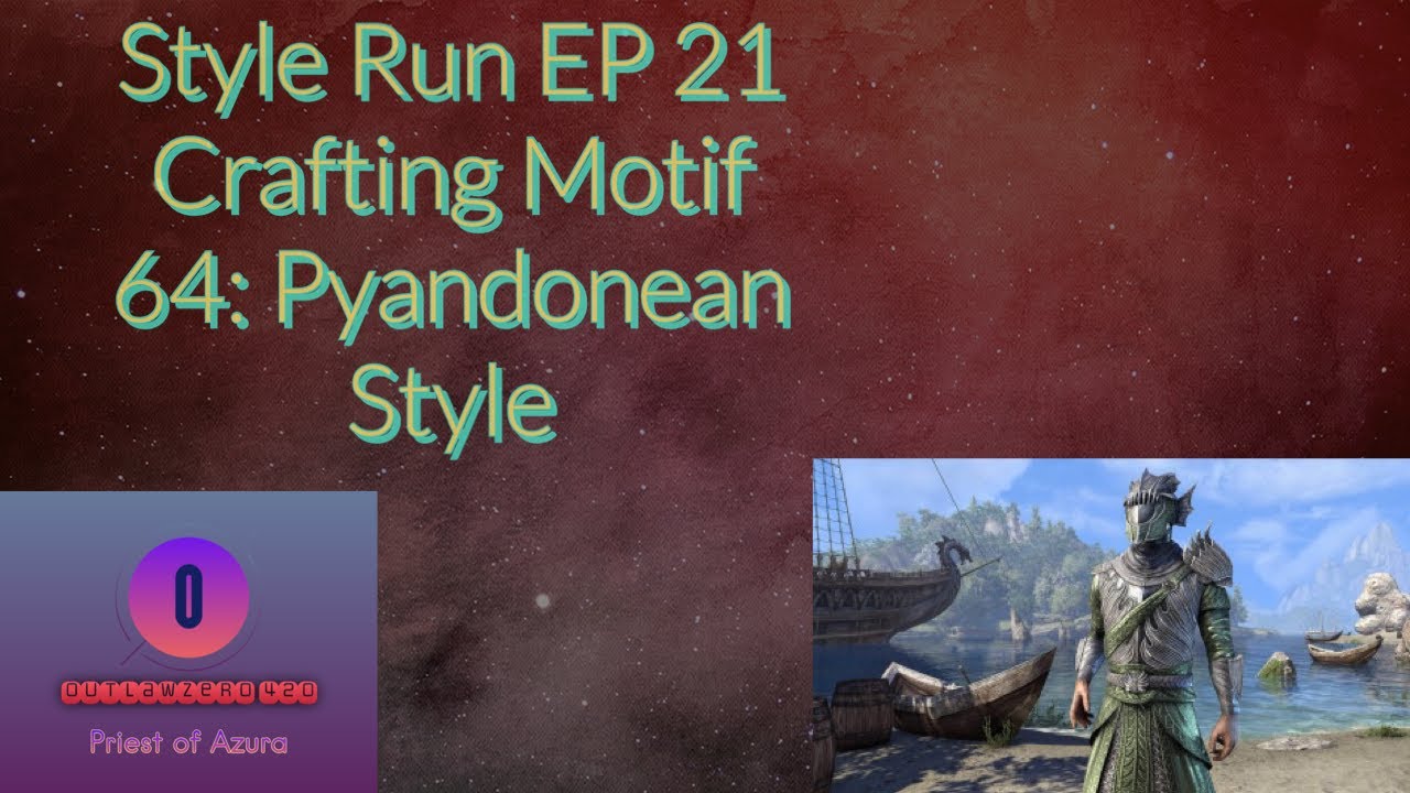 Style Run EP 21 Crafting Motif 64: Pyandonean Style - YouTube