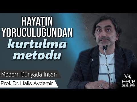 Hayatın yoruculuğundan kurtulma metodu