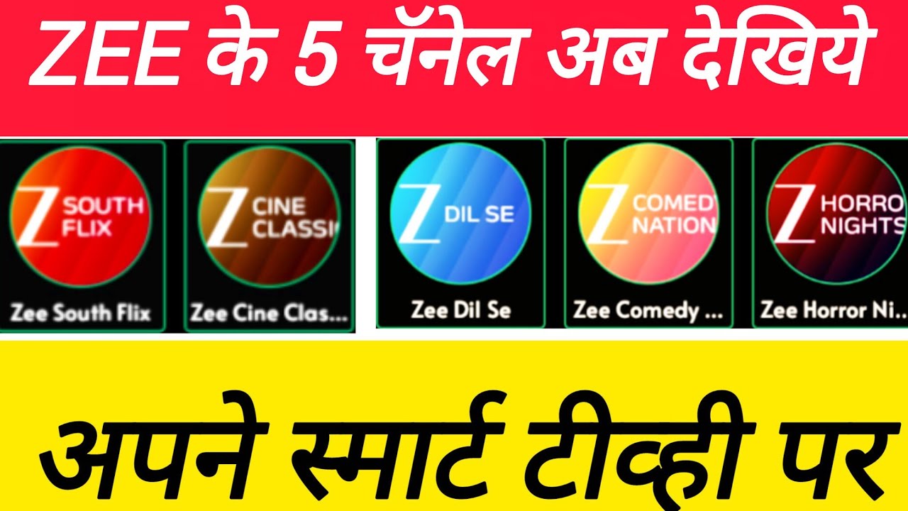 ZEE South Flix ZEE Cine classic Zee Dil se ZEE comedy Nation ZEE horror ...