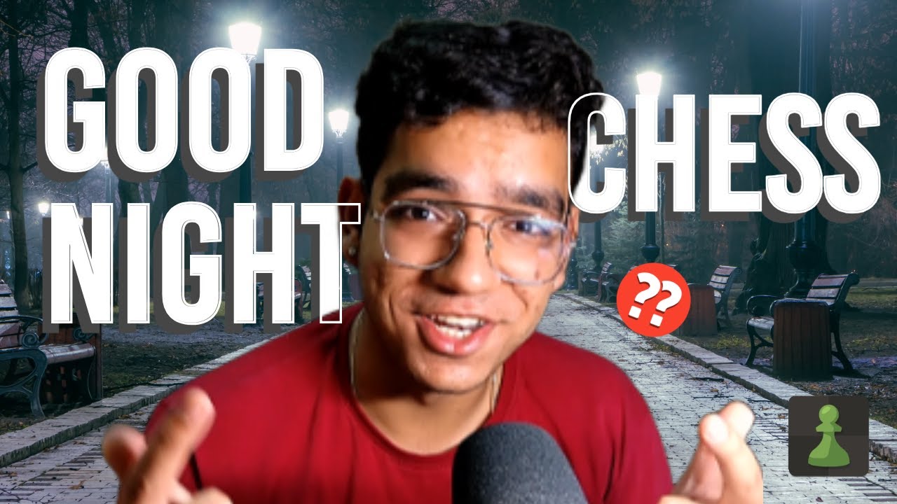 Good Night Chess | reaching 1800 | #samaytreaty #chess - YouTube