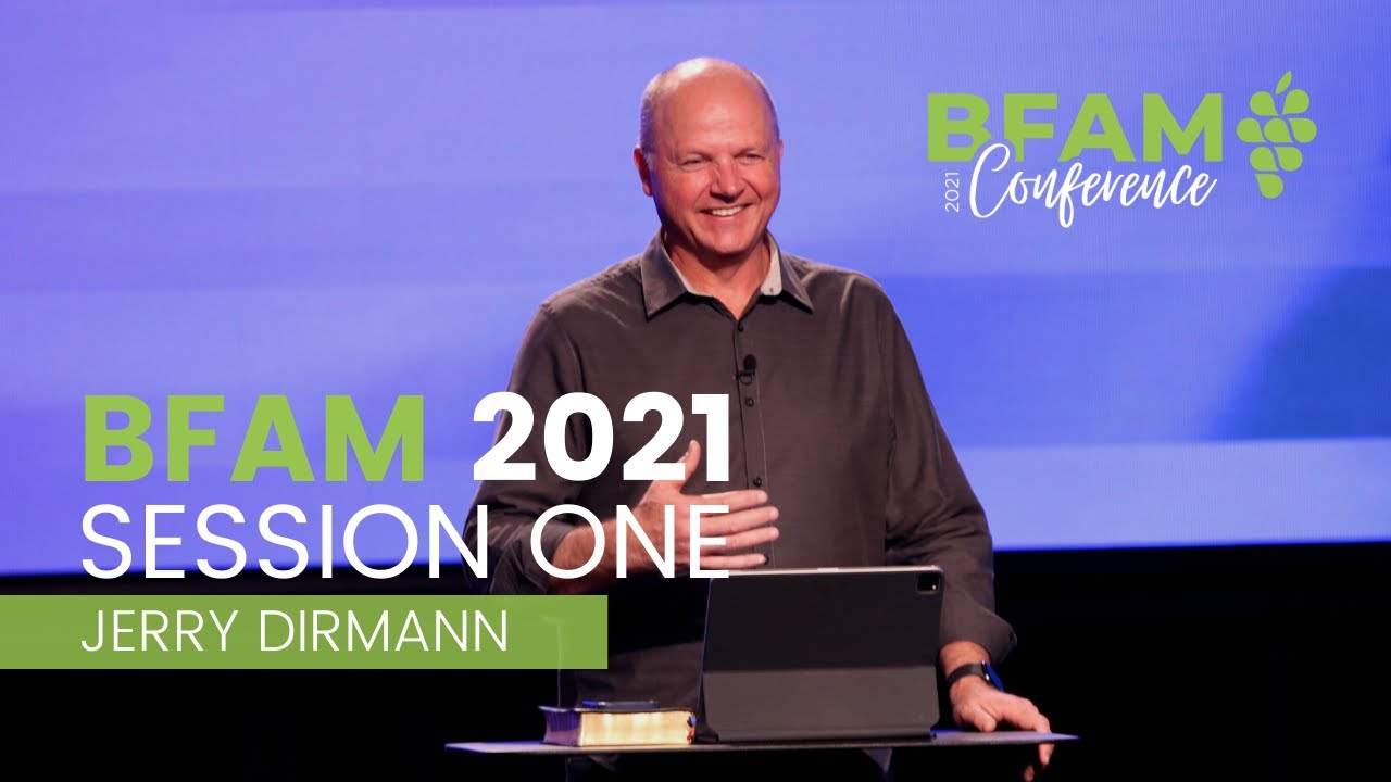 BFAM Conference 2021 | Session #01 – Jerry Dirmann - YouTube
